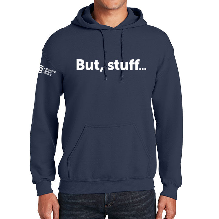 “But, Stuff …” Hoodie – The Alliance Shop